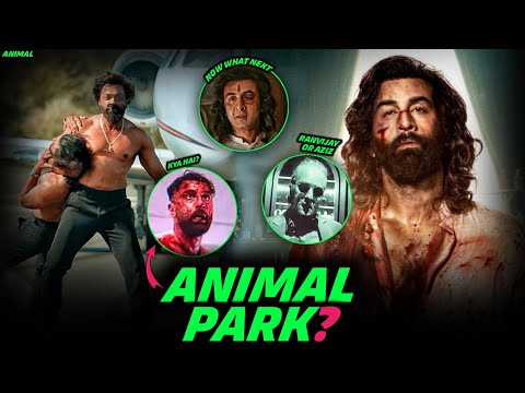 What is Animal Park? | Post Credits Explained | Ranbir Kapoor | Sandeep Reddy Vanga | Bobby Deol