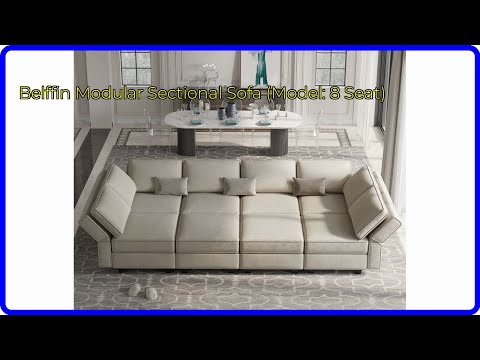 REVIEW (2024): Belffin Modular Sectional Sofa (Model: 8 Seat). ESSENTIAL details.