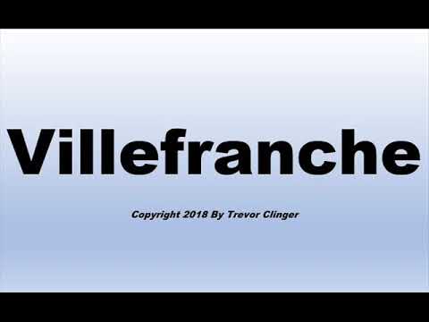 How To Pronounce Villefranche