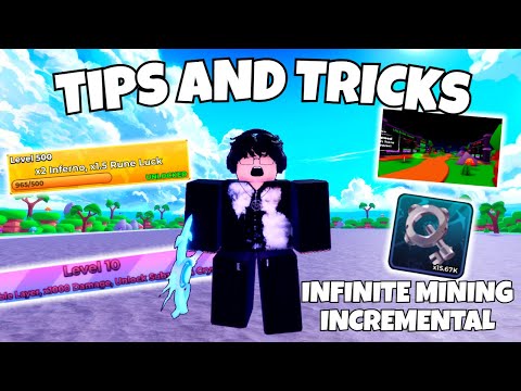 TIPS AND TRICKS FOR ALL TIERS IN INFINITE MINING INCREMENTAL