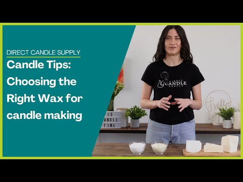 How To Choose The Right Candle Wax | DIY Candle Making | Direct Candle Supply