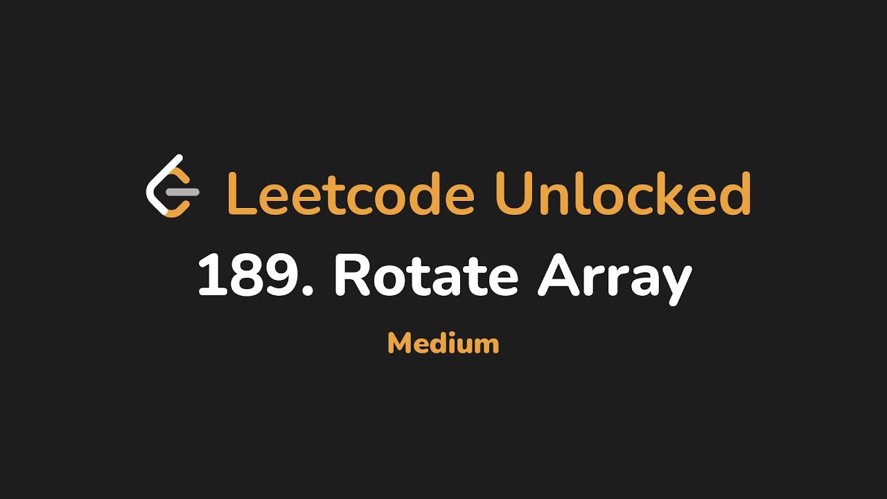 189. Rotate Array | Leetcode Unlocked - Python