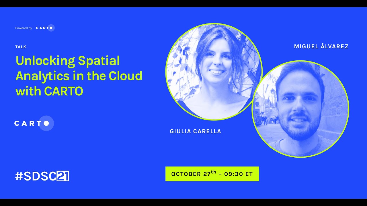 Unlocking Spatial Analytics in the Cloud | Giulia Carella & Miguel Álvarez García | CARTO