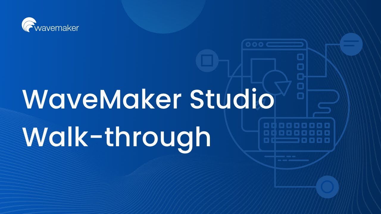 WaveMaker Studio Walkthrough