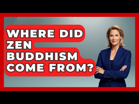 Where Did Zen Buddhism Come From? - Japan Past and Present