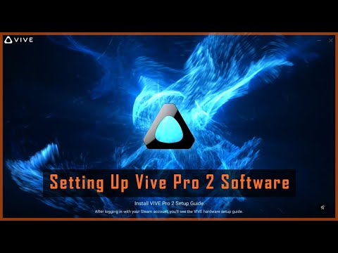 Full Vive Pro 2 Software Setup - Featuring 3 Errors You May Encounter