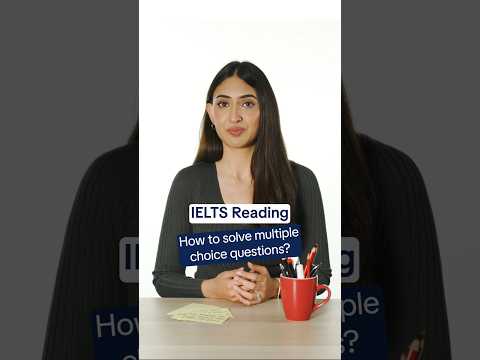 IELTS Reading: How to Solve Multiple Choice Questions