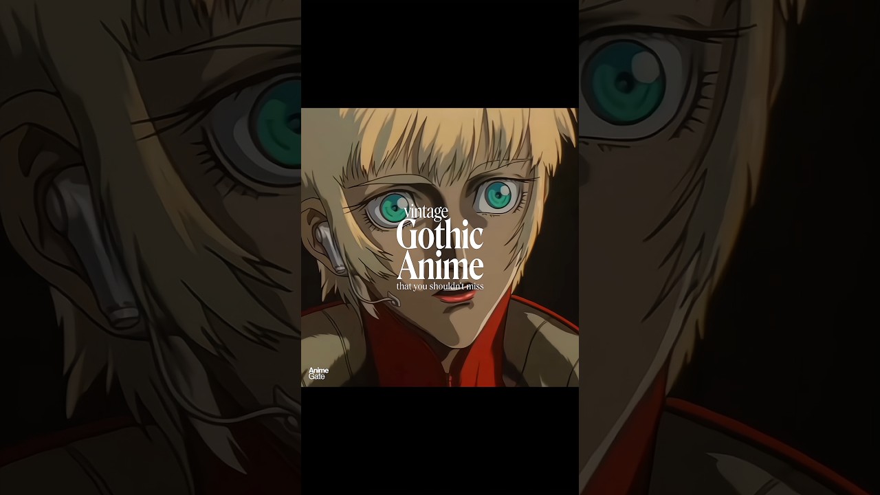 Vintage Gothic Anime that you shouldn't miss