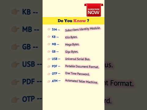 SIM/KB/MB/GB/USB/PDF/OTP/ATM Full Forms || Important Full Forms