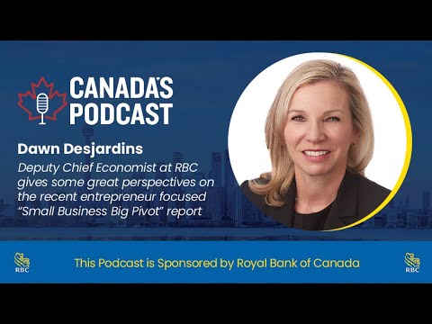 Dawn Desjardins, Deputy Chief Economist at RBC, Discusses the "Small Business, Big Pivot" Report