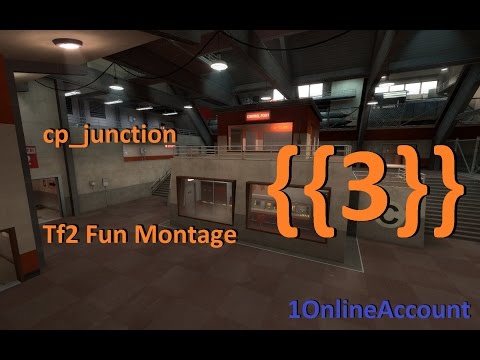 Steam Community :: Video :: Tf2 cp_junction Fun Montage! | 3 | {{1OA}}