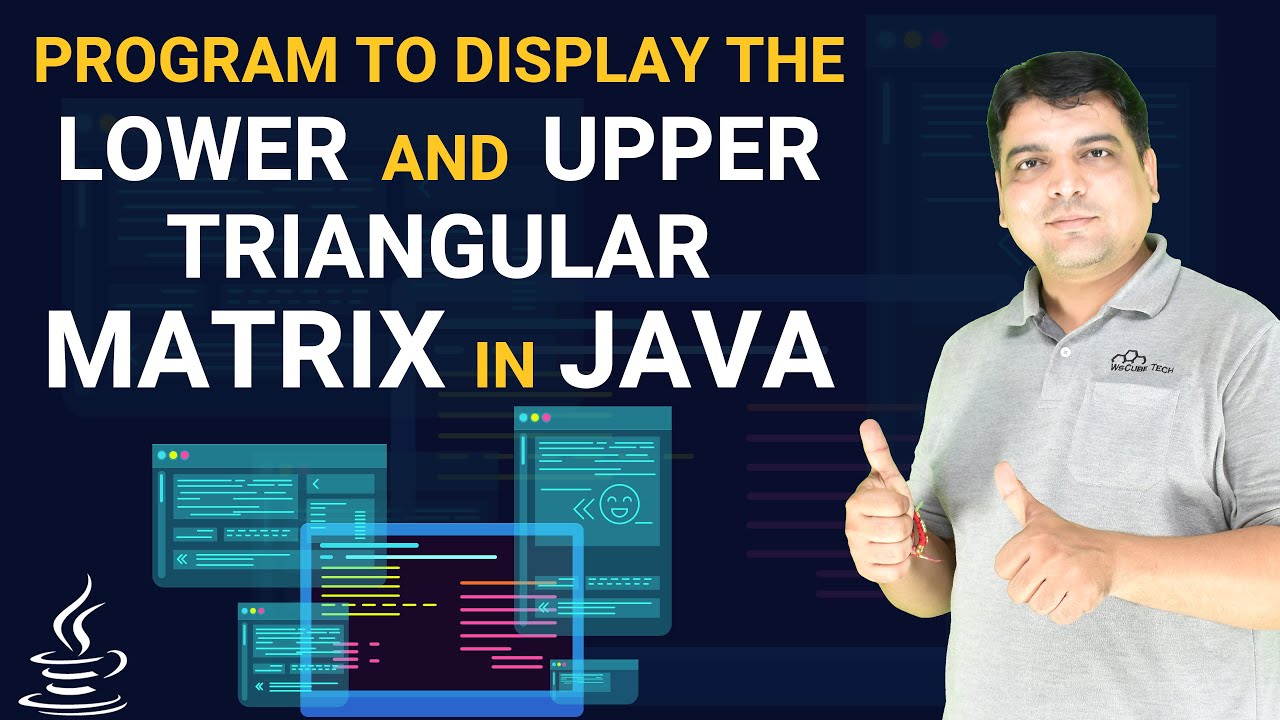 Java Program to Display the Lower and Upper Triangular Matrix