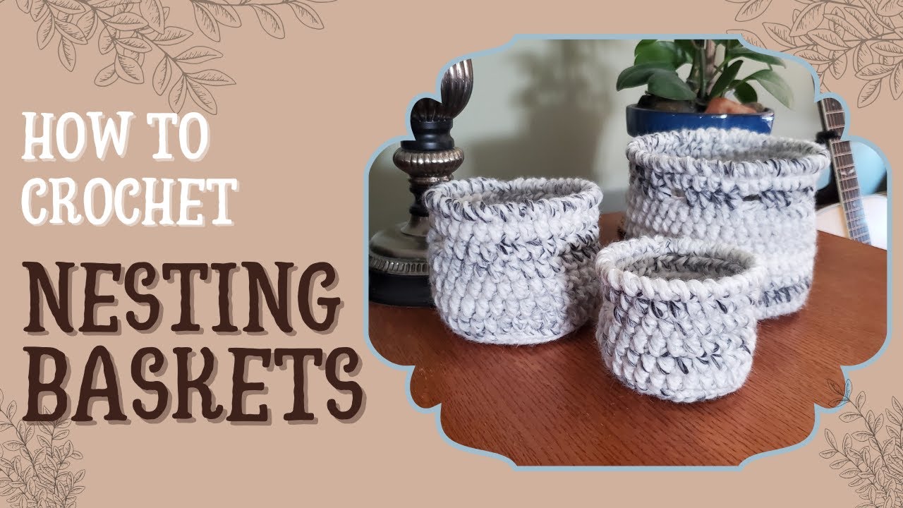Nesting Baskets crochet tutorial  💕 FREE pattern PDF
