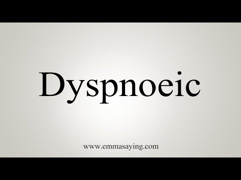 How To Say Dyspnoeic