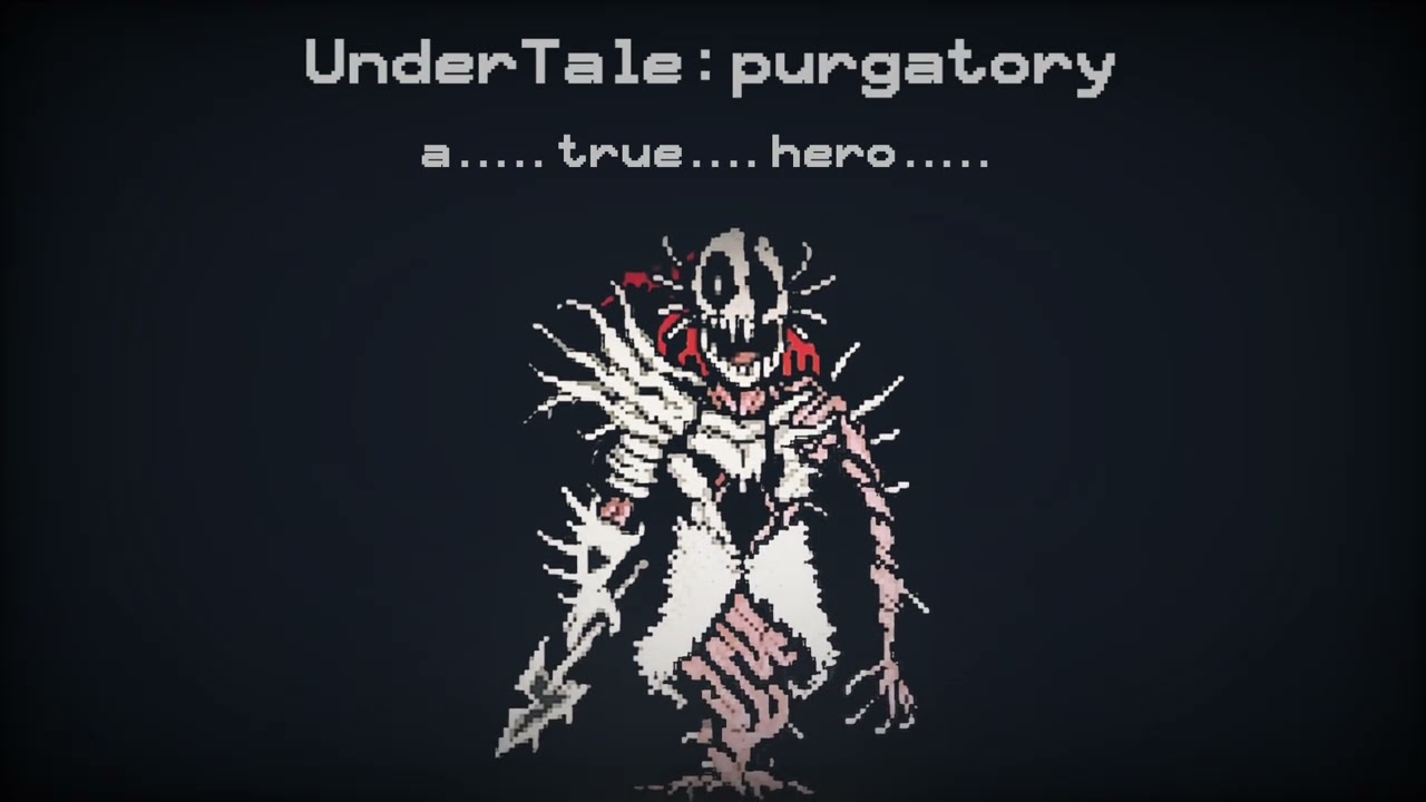 UnderTale: purgatory - a..... true...... hero.....
