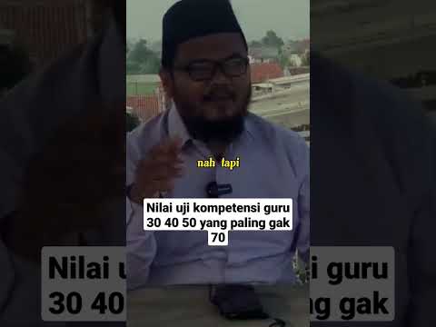 Nilai uji kompetensi guru 30 40 50 yang paling gak 70 #gurugembul