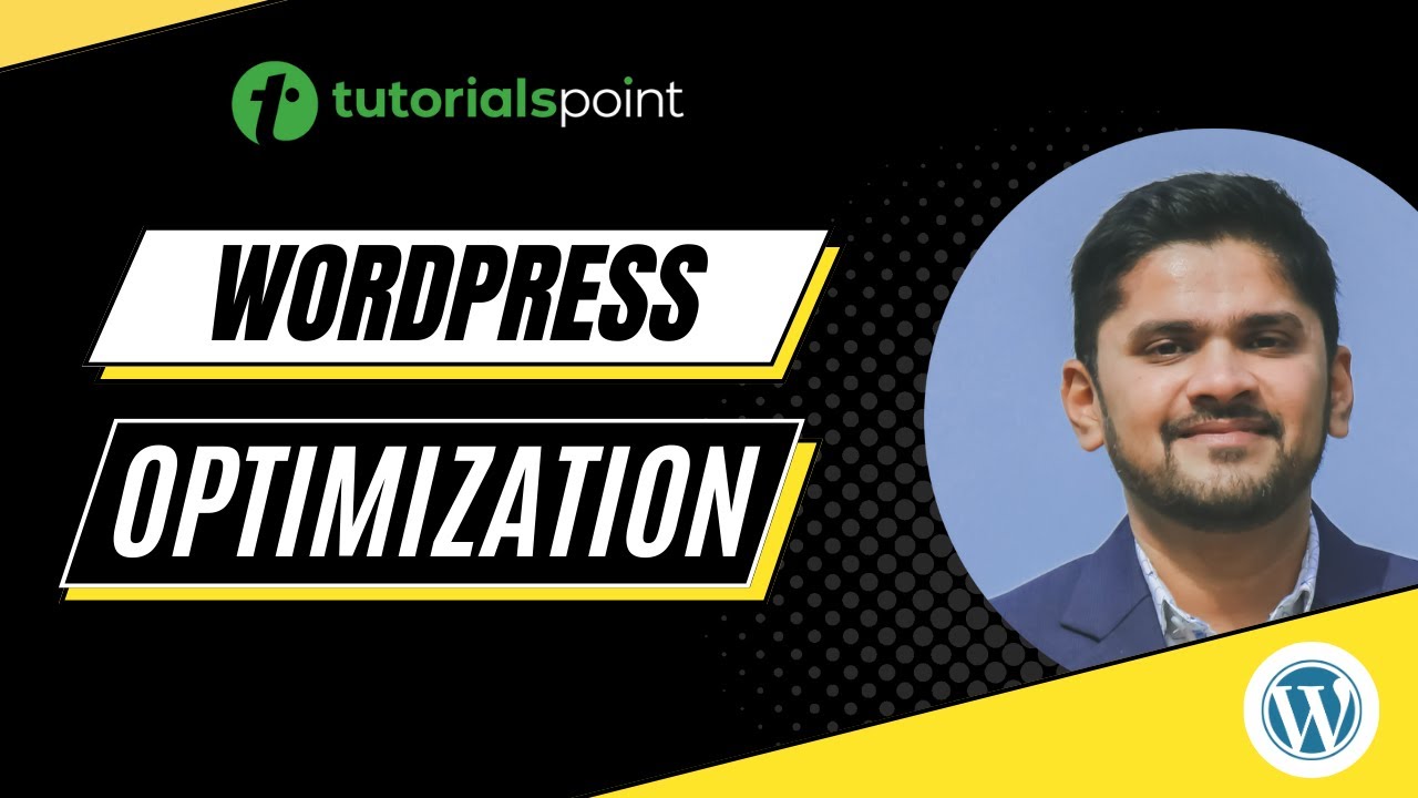 WordPress - Optimization | Tutorialspoint