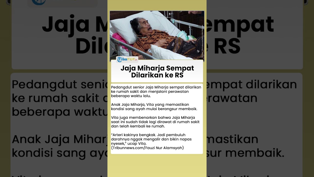 Kondisi Terkini Jaja Miharja seusai Sempat Dilarikan ke Rumah Sakit ...