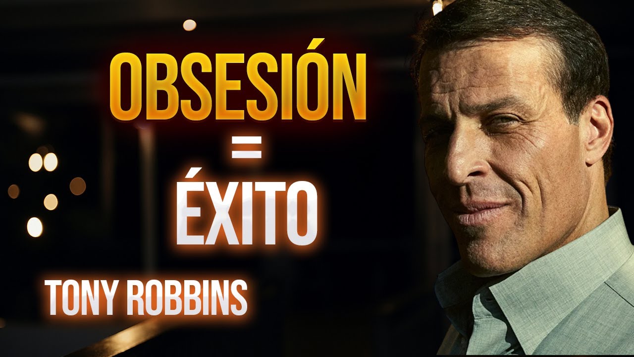 Tony Robbins REVEALS how to become OBSESSED with SUCCESS and ACHIEVE IT ALL