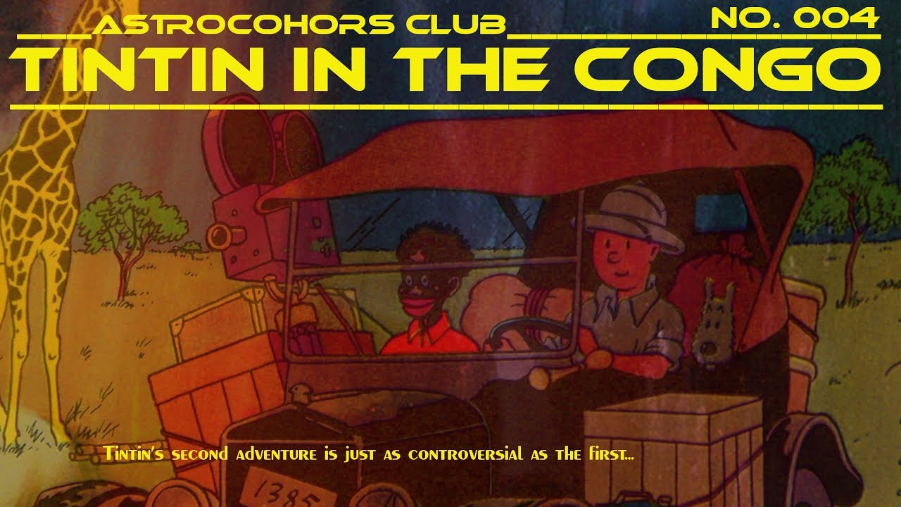 ASTROCOHORS CLUB No. 004: Tintin in the Congo