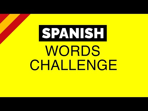 Spanish Challenge: 7 Words to Boost Your Vocabulary