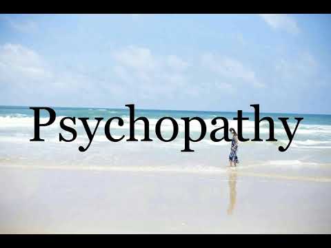 How To Pronounce Psychopathy🌈🌈🌈🌈🌈🌈Pronunciation Of Psychopathy