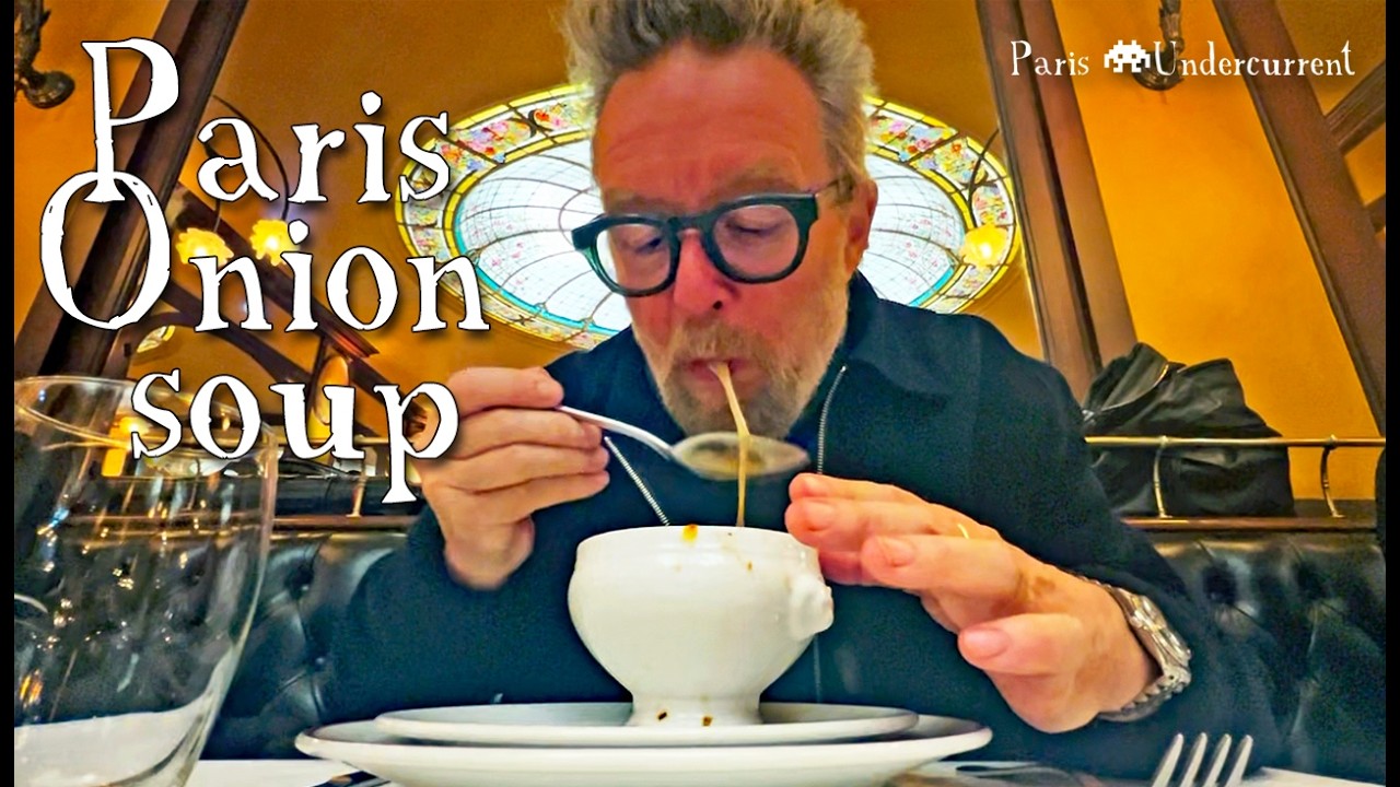 Paris Onion Soup: 3 Legendary Spots and My Own Version