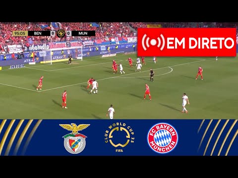 🔴[EM DIRETO] SL Benfica x FC Bayern Munique | Campeonato do Mundo de Clubes | Jogo EM DIRETO hoje!