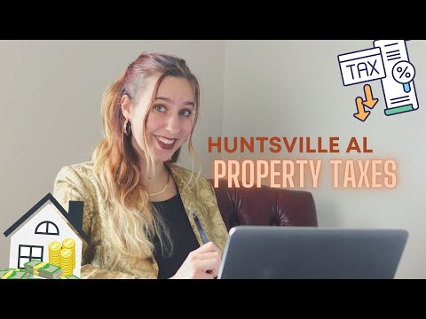 How Property Taxes are Calculated in Huntsville Alabama