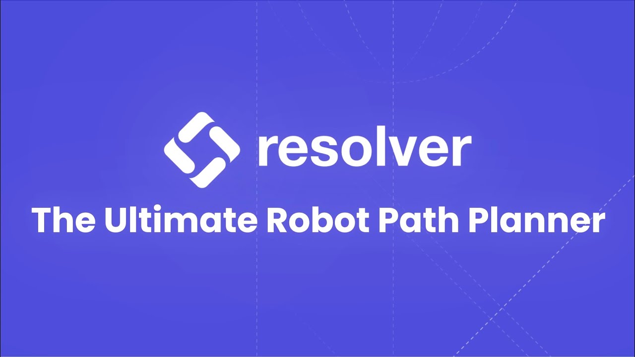 Introducing Resolver: The Ultimate Robot Path Planner