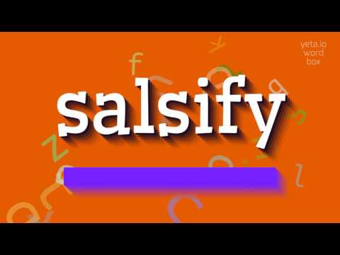 How to say "salsify"! (High Quality Voices)