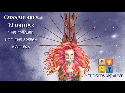 Cassandra’s Warning: The speaker, not the speech matters.