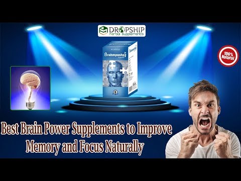 Best Brain Power Supplements to Improve Memory and Focus Naturally