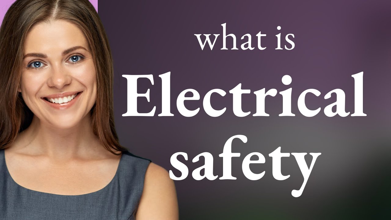 Understanding Electrical Safety: A Guide to Staying Safe