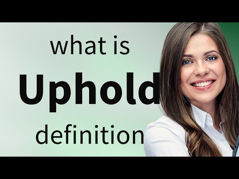 Uphold | what is UPHOLD definition