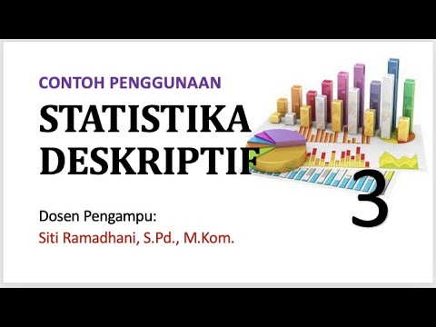 3. TUTORIAL STATISTIKA DESKRIPTIF - PROBABILITAS DAN STATISTIK