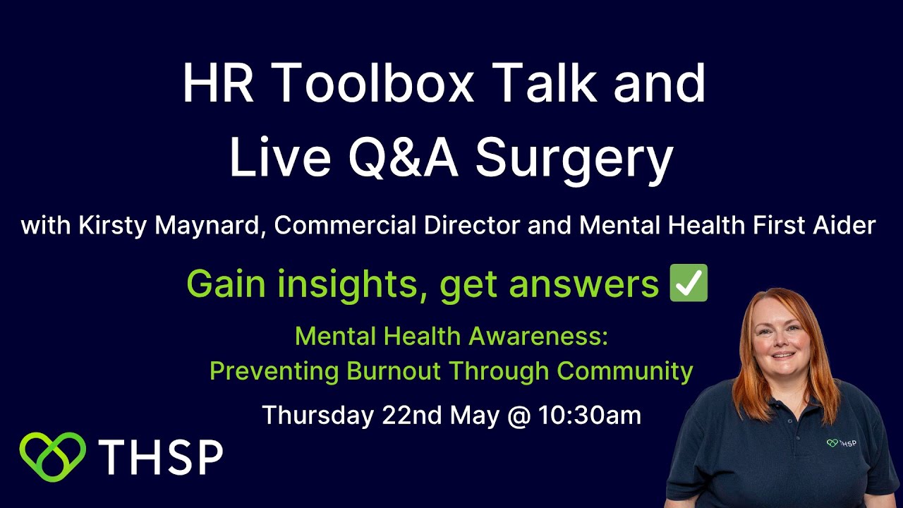 Mental Health Awareness: Preventing Burnout Through Community Toolbox Talk by THSP | HR Toolbox Talk