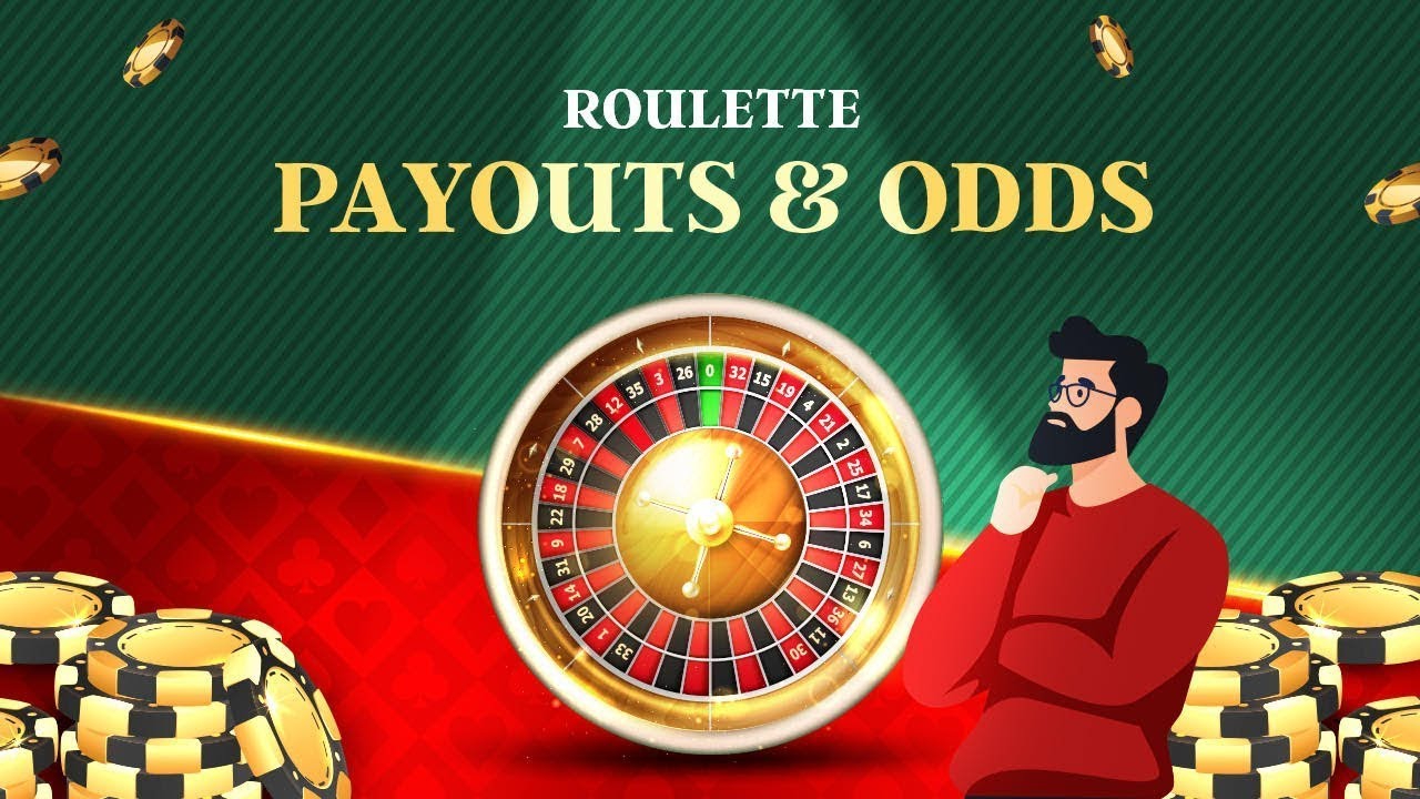 Roulette Payouts and Odds