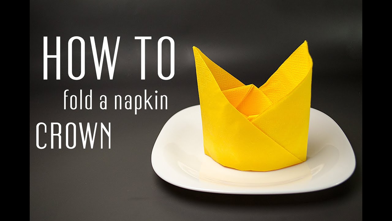 How to Fold a Napkin into a Crown