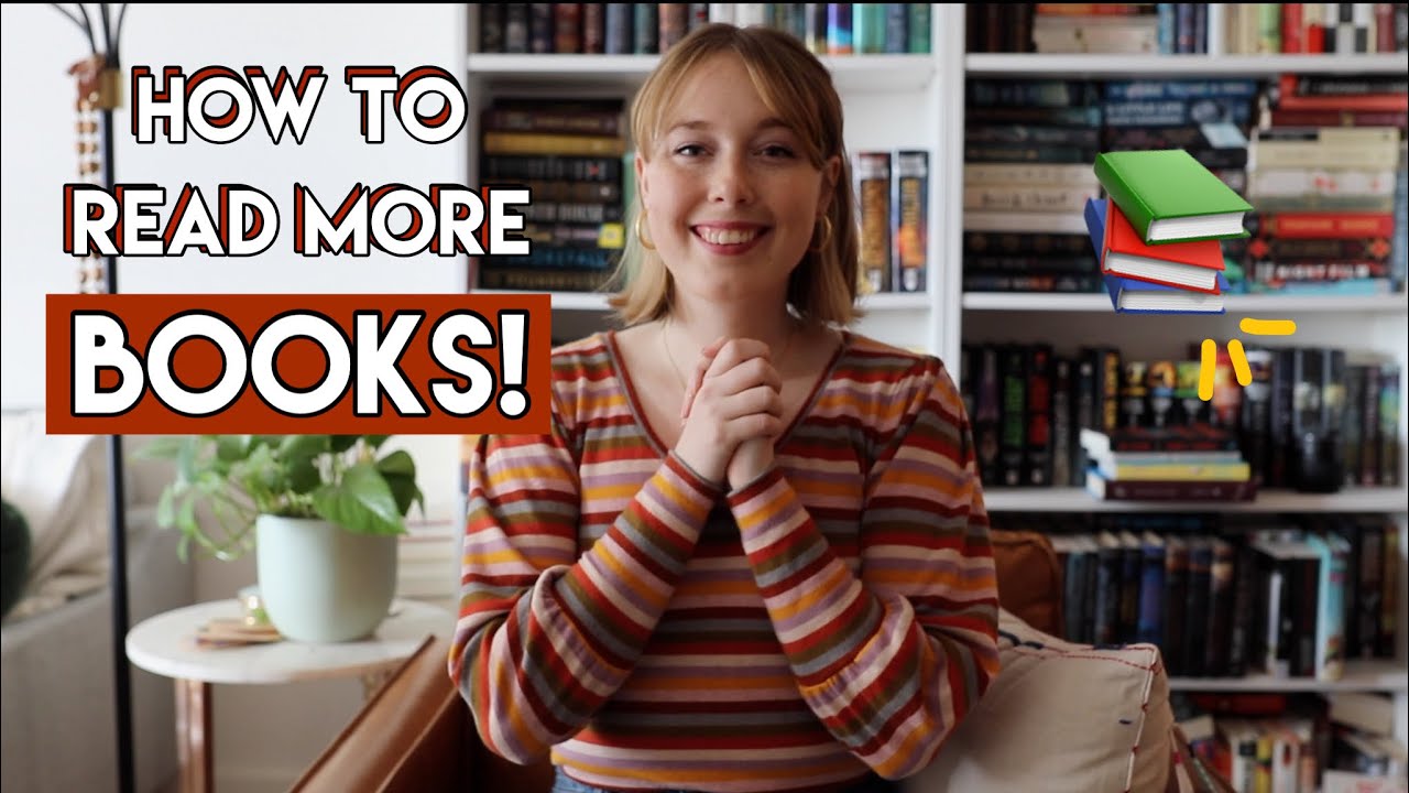 How To Read More Books! (Practical/Easy Tips!)