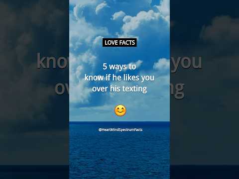 5 signs he LIKES YOU over HIS TEXTING | Boys Love Facts and Crush Facts for Girls 💬❤️ #shorts