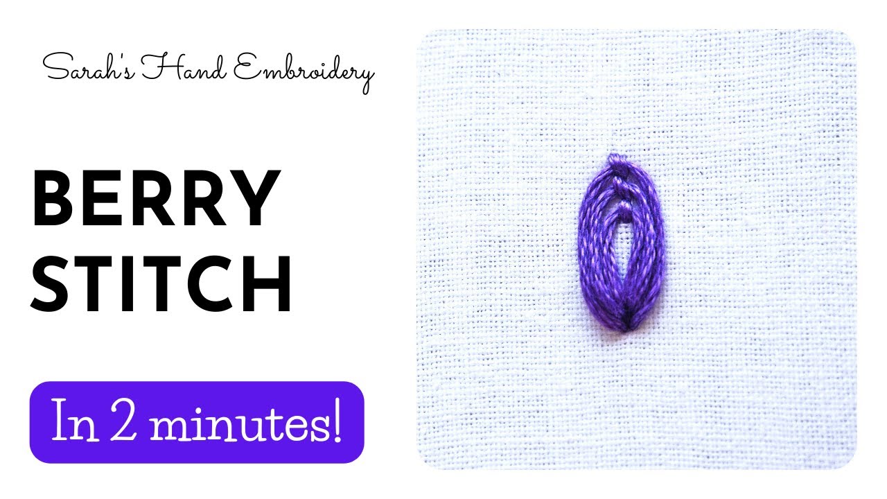 Video Library of Hand Embroidery Stitches - Sarah's Hand Embroidery