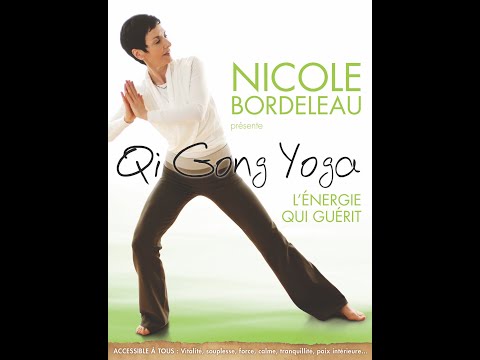 Qi Gong Yoga : L'énergie qui guérit avec Nicole Bordeleau