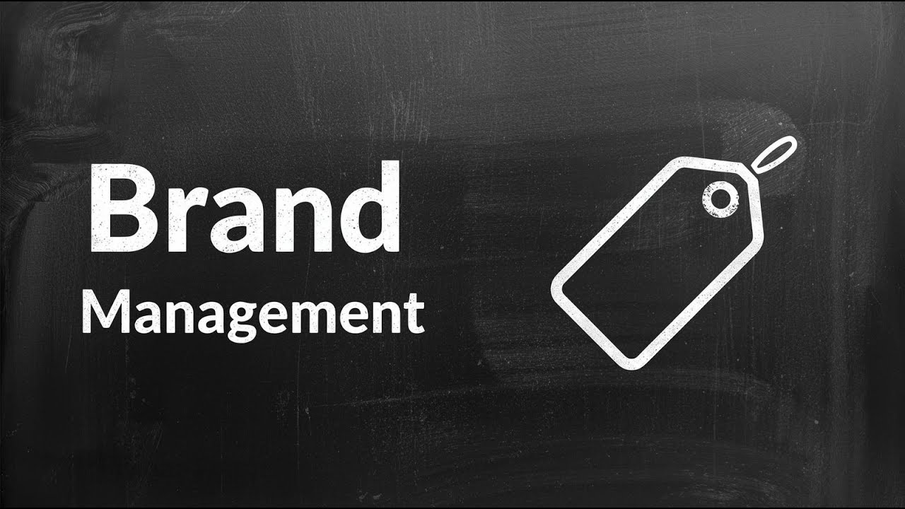 Brand Management Explained | MBA Essentials