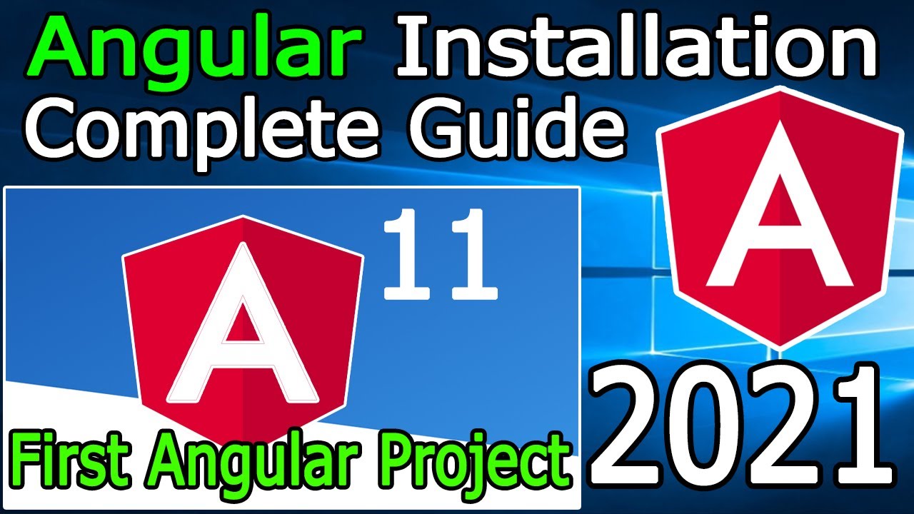 How to Install Angular 11 on Windows 10 [2021 Update] Create Project in Angular | Complete Guide