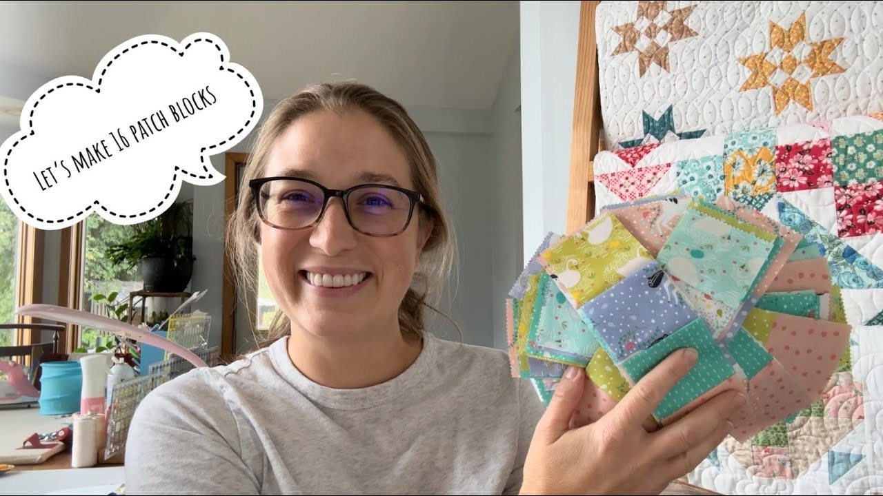 Easy 16 patch quilt plus tips for chain piecing blocks, VLOG