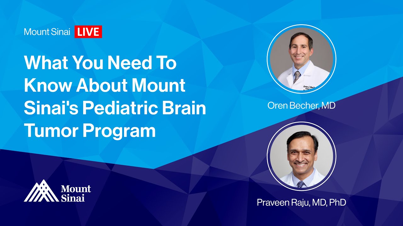 Pediatric Brain Tumor Program at Mount Sinai