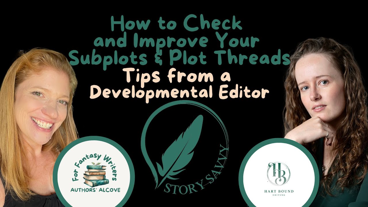 Episode 25: How to Check and Improve Your Subplots & Plot Threads (Tips from a Developmental Editor)