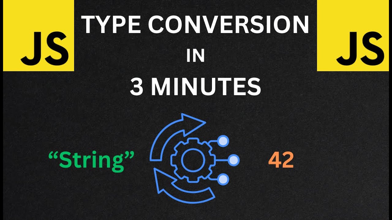 JS Type Conversion in 3 Minutes