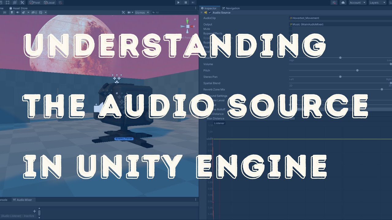 Understanding the AUDIO SOURCE component in UNITY game engine (all the settings explained!)
